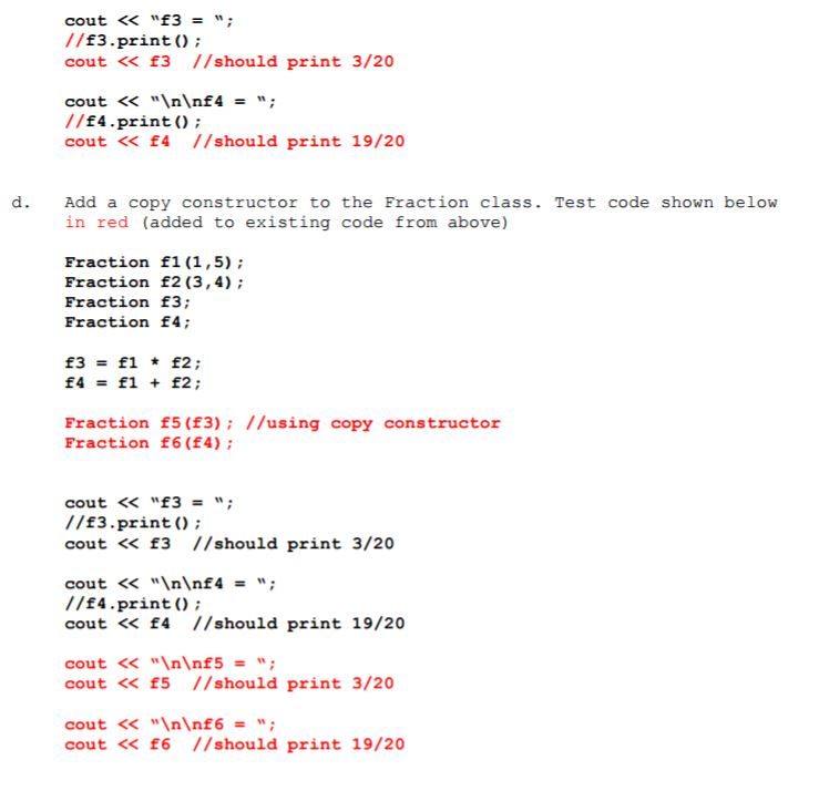 Solved 1. Continue using the Fraction class, do the | Chegg.com
