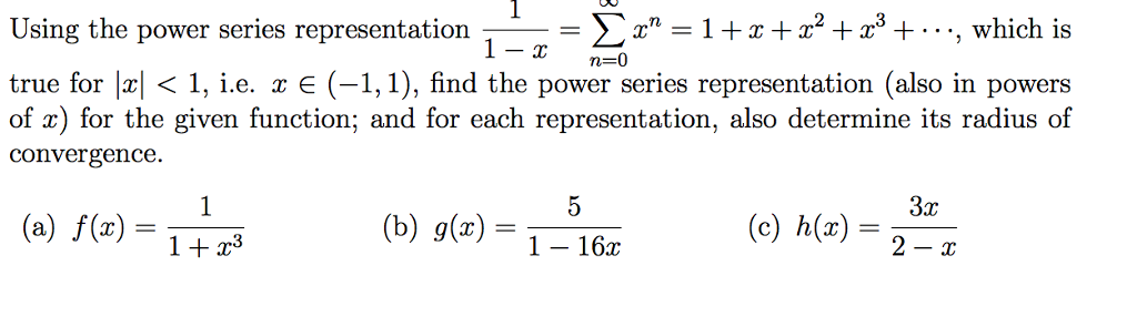 Solved Using the power series representation x-1+ x + x2 + | Chegg.com