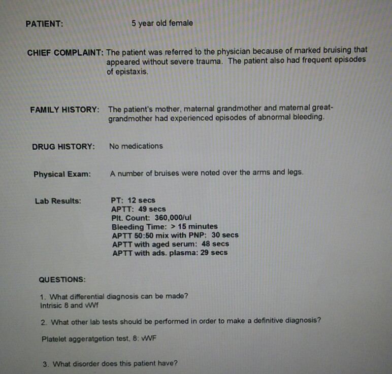 Solved PATIENT: 5 year old female CHIEF COMPLAINT: The | Chegg.com