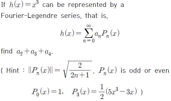 Solved If h(x) = x can be represented by a Fourier-Legendre | Chegg.com