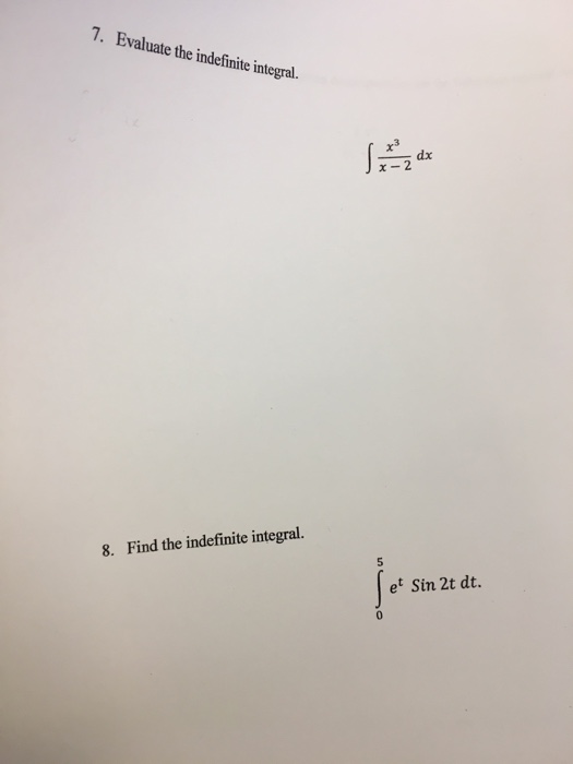 Solved Evaluate indefinite the integral integral x^3 dx/x -2 | Chegg.com Solved Evaluate indefinite the integral integral x^3 dx/x -2 | Chegg.com