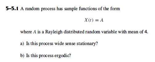 Solved 5-5.1 A random process has sample functions of the | Chegg.com
