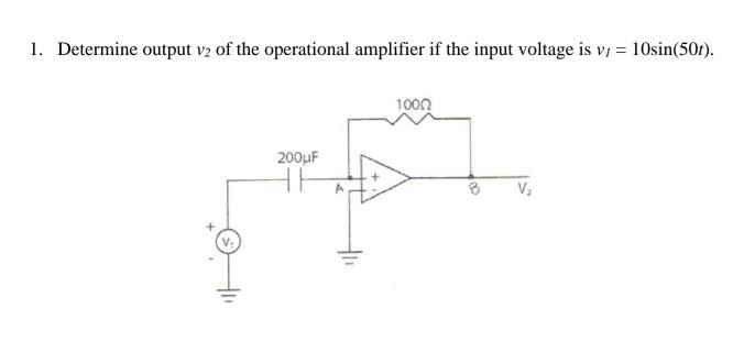 Solved 1. Determine output v2 of the operational amplifier | Chegg.com