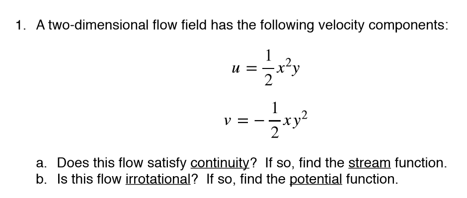 Solved 1. A two-dimensional flow field has the following | Chegg.com