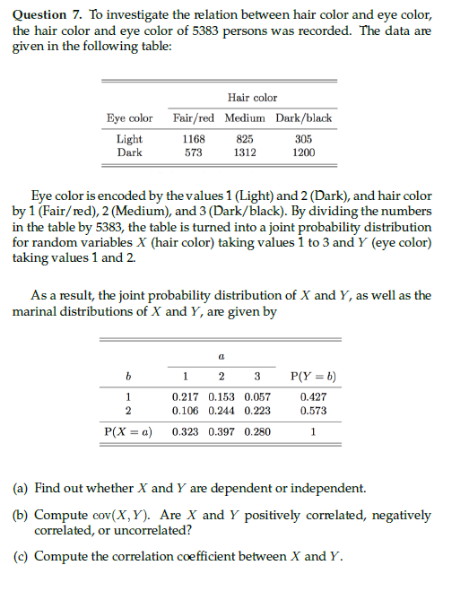 Solved Question 7. To investigate the relation between hair | Chegg.com