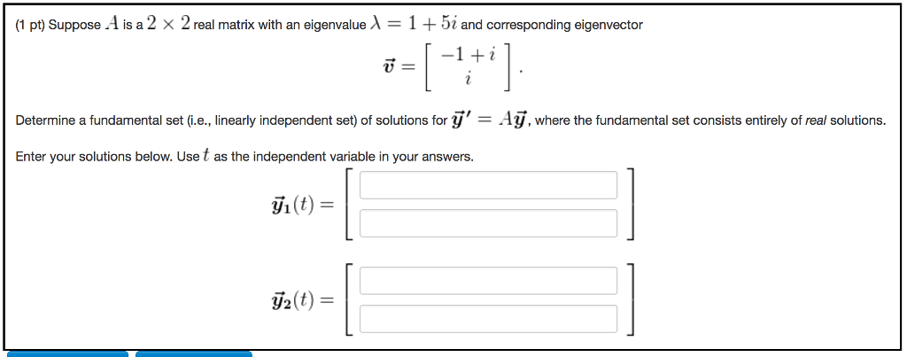 Solved Suppose A is a 2 times 2 real matrix with an | Chegg.com