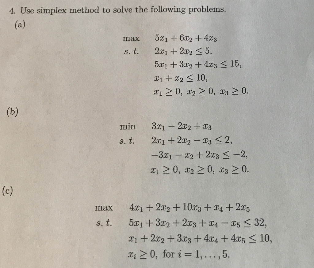 Solved 4. Use simplex method to solve the following | Chegg.com