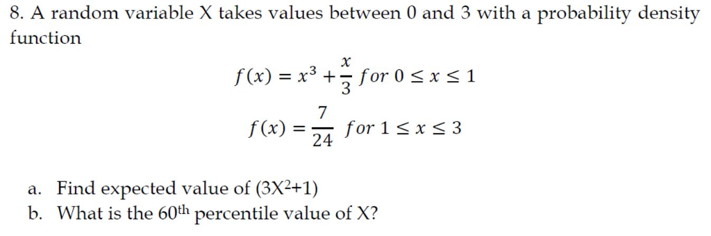 Solved 8. A random variable X takes values between 0 and 3 | Chegg.com