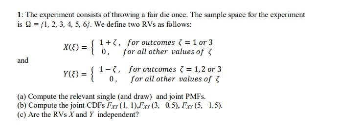 Solved 1: The experiment consists of throwing a fair die | Chegg.com