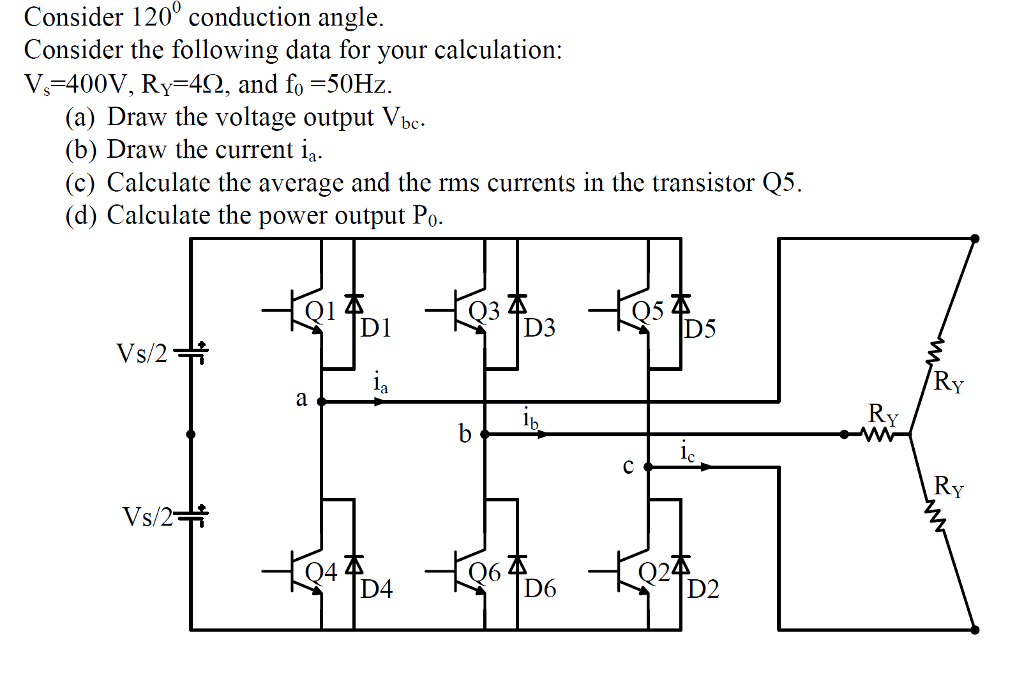Solved Consider 120 degree conduction angle. Consider the | Chegg.com