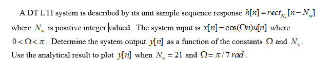 Solved A DT LTI system is described by its unit sample | Chegg.com
