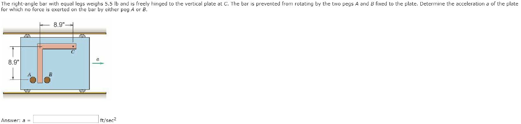 Solved The right-angle bar with equal legs weighs 5.5 lb and | Chegg.com