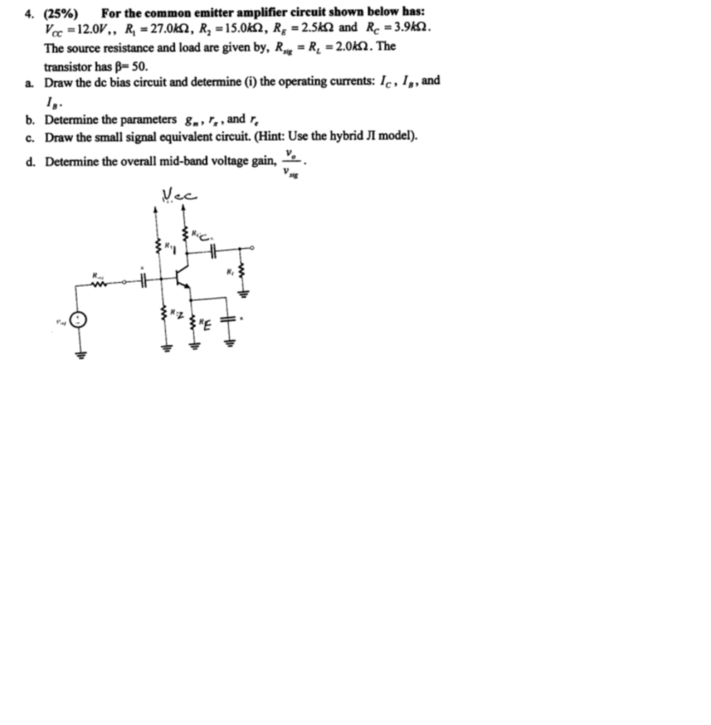 Solved For the common emitter amplifier circuit shown below | Chegg.com