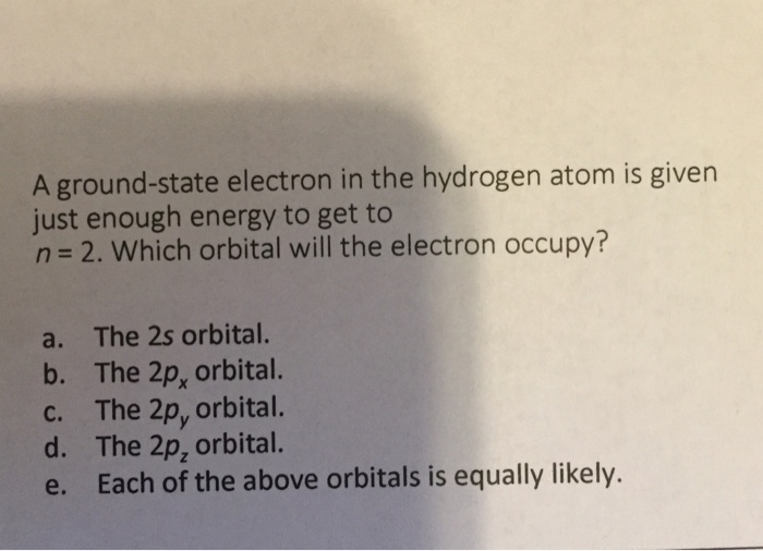 Solved A Ground State Electron In The Hydrogen Atom Is Given