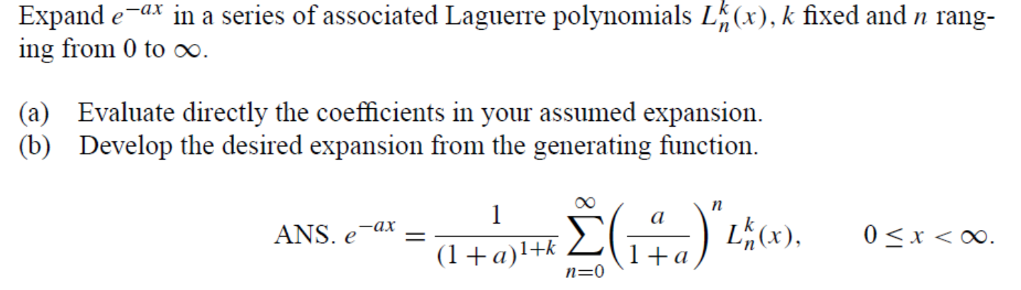 Solved Expand e^-ax in a series of associated Laguerre | Chegg.com