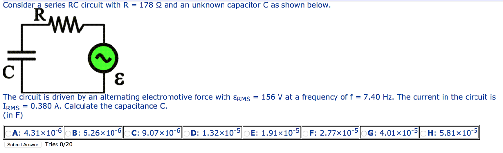 Solved Consider a series RC circuit with R-178 Ω and an | Chegg.com