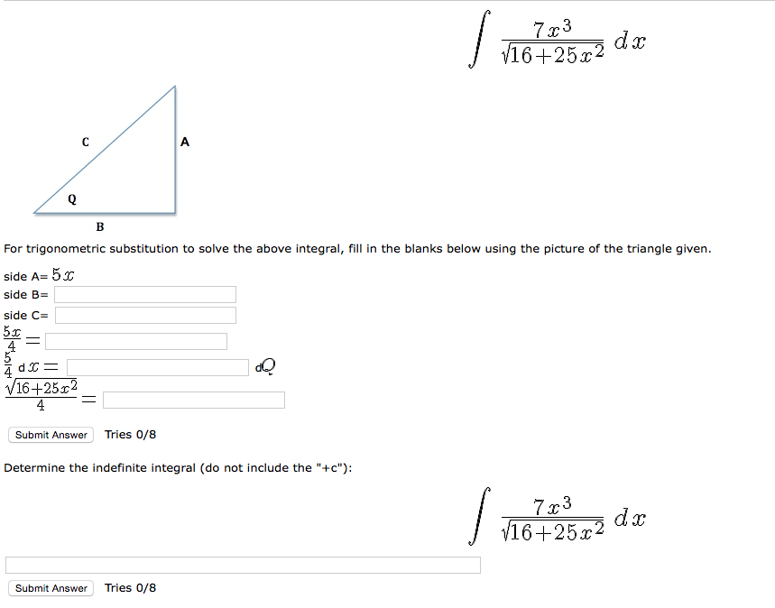 Solved Integral 7x^3/square root 16 + 25 x^2 dx For | Chegg.com