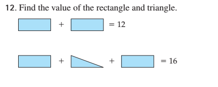Solved 12. Find the value of the rectangle and triangle. - | Chegg.com