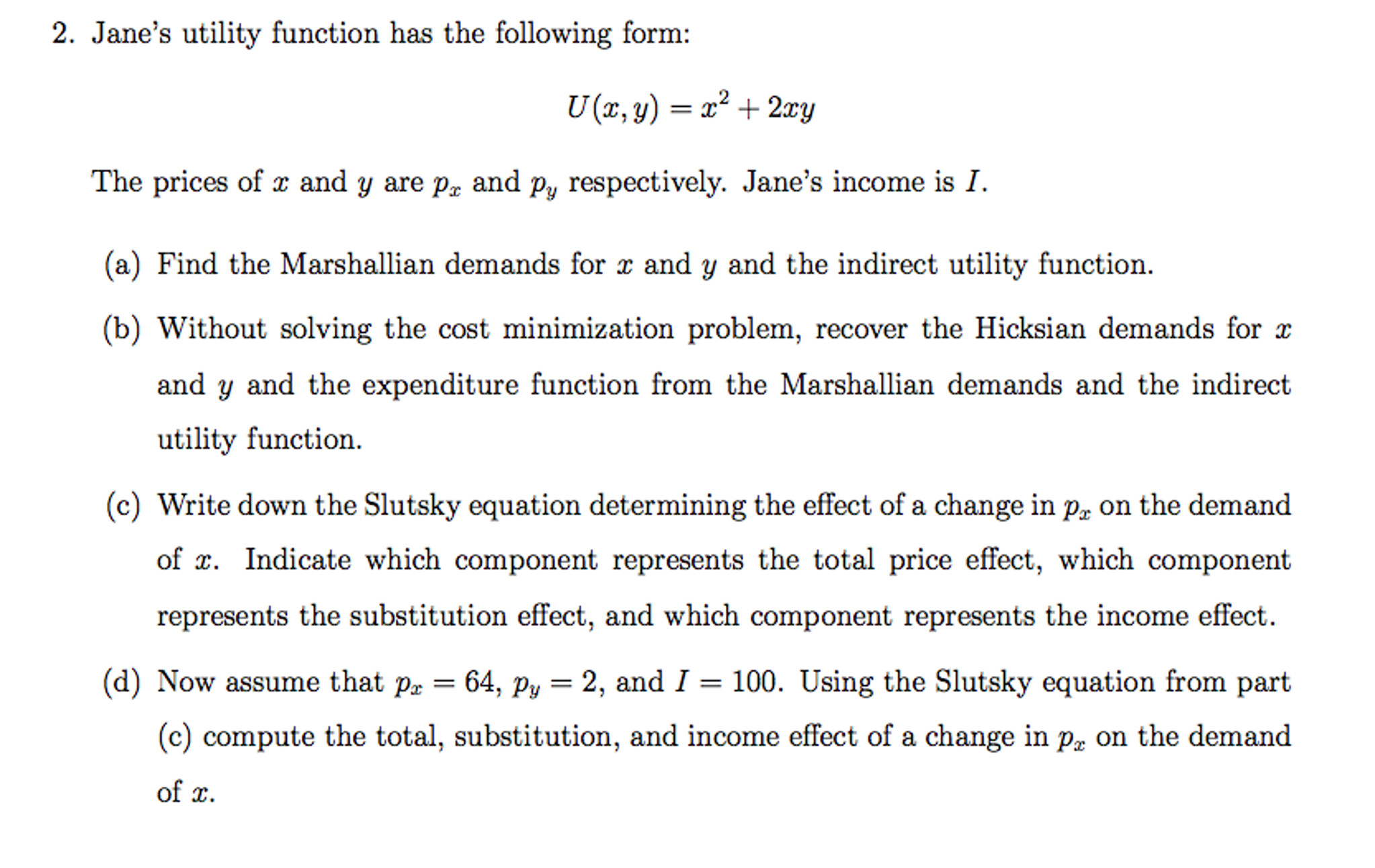 Solved Jane's utility function has the following form: U | Chegg.com