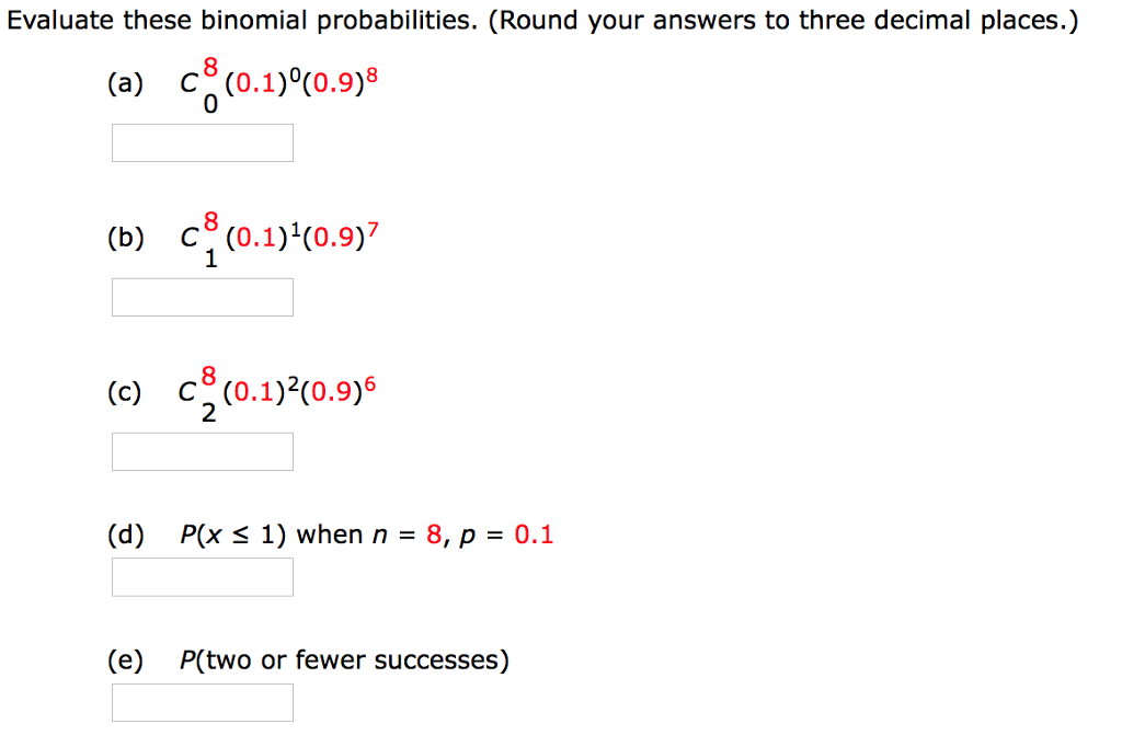 Solved Evaluate these binomial probabilities. (Round your | Chegg.com