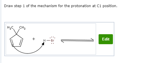 Solved Draw step 1 of the mechanism for the protonation at | Chegg.com