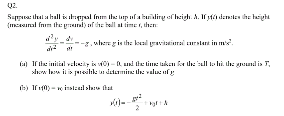 Solved Q2. Suppose that a ball is dropped from the top of a | Chegg.com