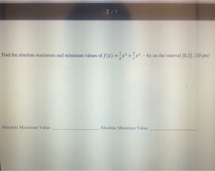 Solved Find the absolute maximum and minimum values of f(x) | Chegg.com