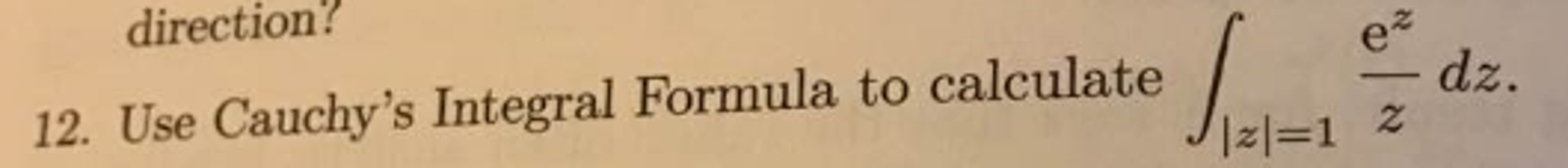 Solved Use Cauchy's Integral Formula to calculate | Chegg.com