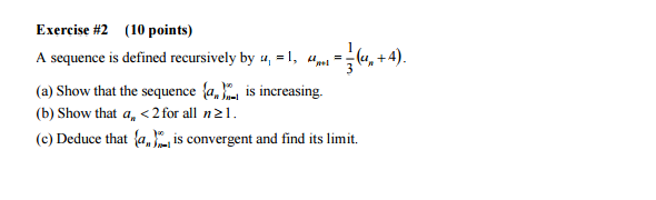 Solved A sequence is defined recursively by u1 = 1, un+1 = | Chegg.com