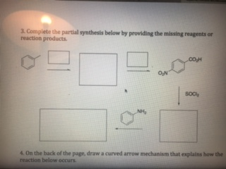 Solved Complete the partial synthesis below by providing the | Chegg.com