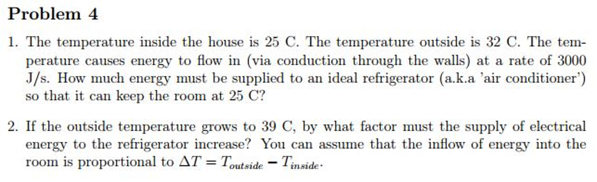 Solved The temperature inside the house is 25 C. The | Chegg.com
