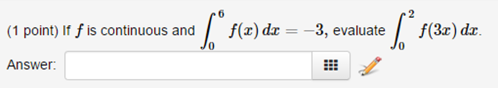 Solved If f is continuous and integral_0^6 f(x) dx = -3, | Chegg.com