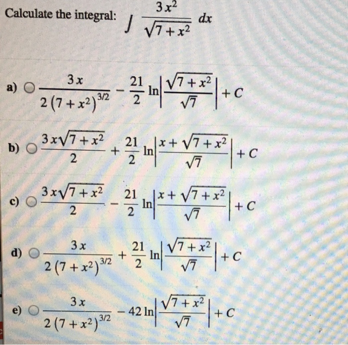 Solved Calculate the integral: J 3x^2/Squareroot7 + x^2 dx | Chegg.com