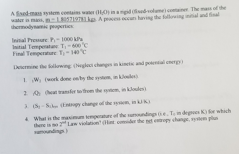 Solved A fixed-mass system contains water (H2O) in a rigid | Chegg.com
