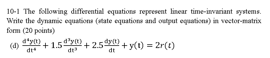 Solved The following differential equations represent linear | Chegg.com