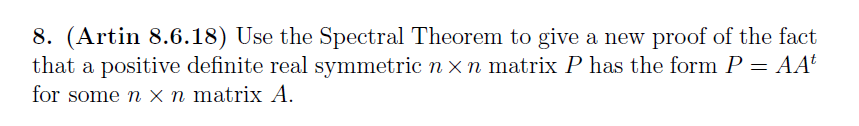 Solved 8. (Artin 8.6.18) Use the Spectral Theorem to give a | Chegg.com