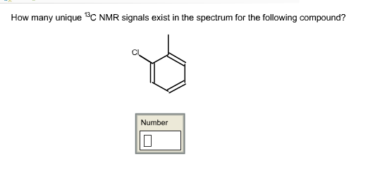 Solved How many unique 13C NMR signals exist in the spectrum | Chegg.com
