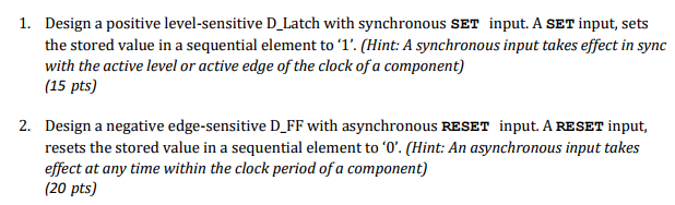 Solved Design a positive level-sensitive D_Latch with | Chegg.com