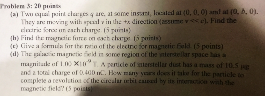 Solved Problem 3: 20 points (a) Two equal point charges q | Chegg.com