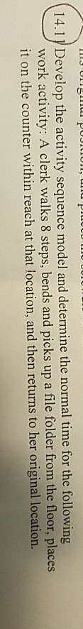 Solved Develop the activity sequence model and determine the | Chegg.com