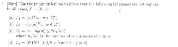 Solved 3. [20pt Use the pumping lemma to prove that the | Chegg.com