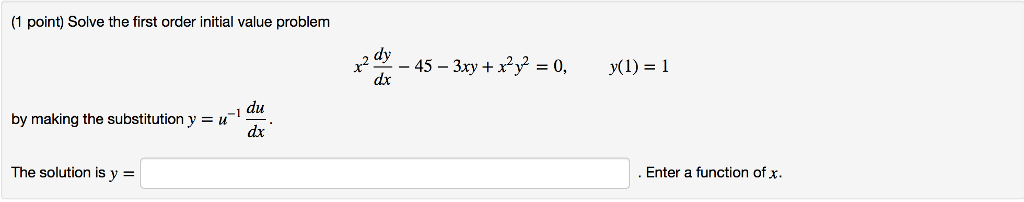 Solved Solve the first order initial value problem x^2 | Chegg.com