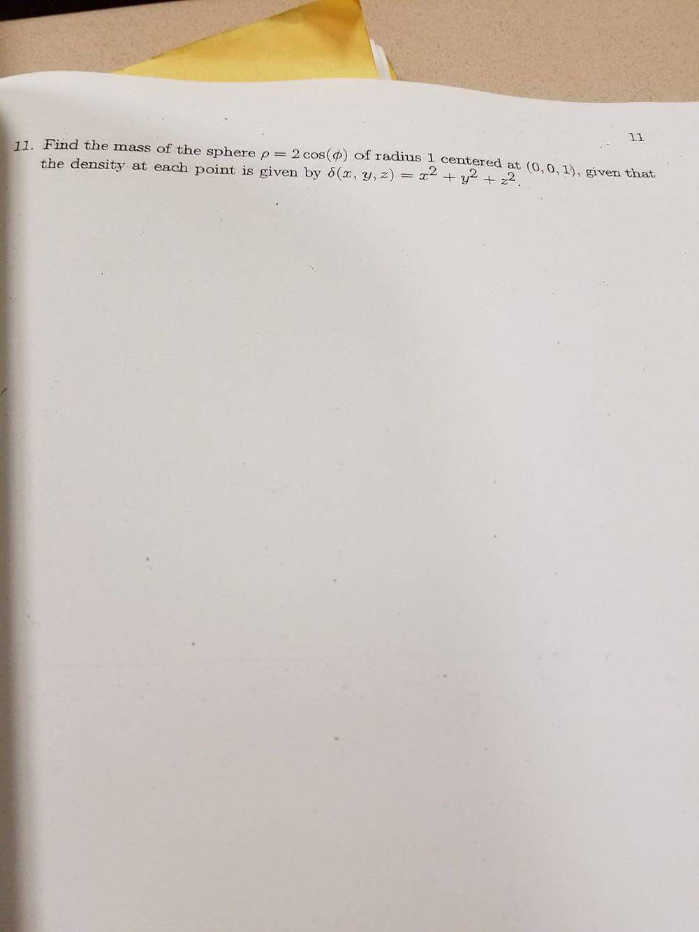 Solved Fiud the mass of the sphere rho = 2 cos(phi) of | Chegg.com