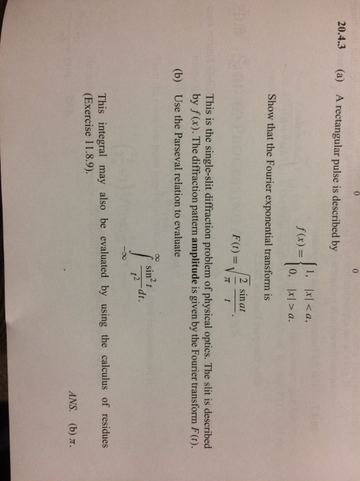 Solved A rectangular pulse is described by f(x) = {1, |x|