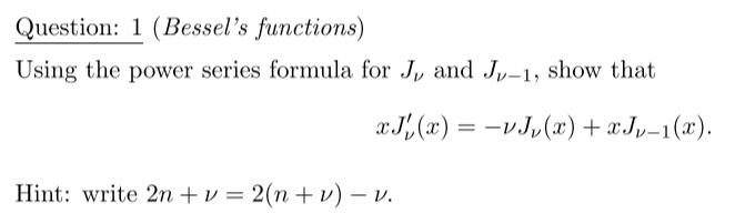 Solved Using the power series formula for J_v and J_v - 1 | Chegg.com