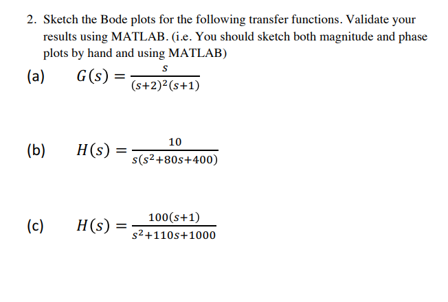 Solved 2. Sketch the Bode plots for the following transfer | Chegg.com