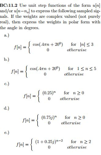 Solved Use unit step functions u[n] or u[n-n0] to express | Chegg.com