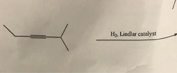 Solved H2, Lindlar catalyst | Chegg.com