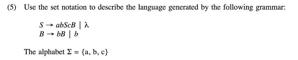 Solved (5) Use the set notation to describe the language | Chegg.com