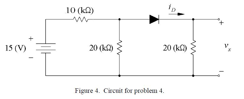 Solved The diode shown in Figure 4 has a turn-on voltage, | Chegg.com